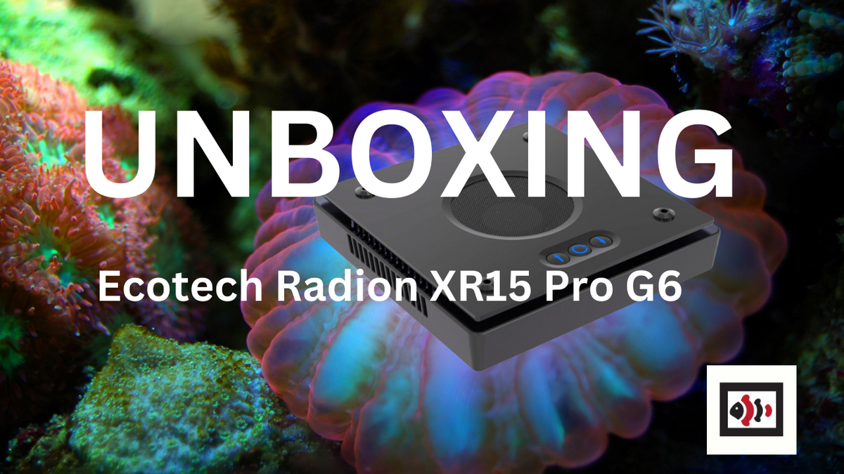 Ecotech Marine Radion XR15 PRO G6 whats in the box / Unboxing — Reef ...
